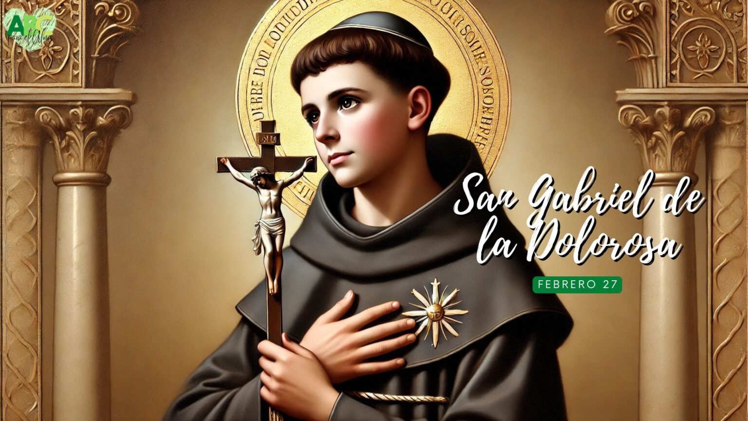 San Gabriel de la Dolorosa: Patrono de los Jóvenes y los Enfermos - ABC ...