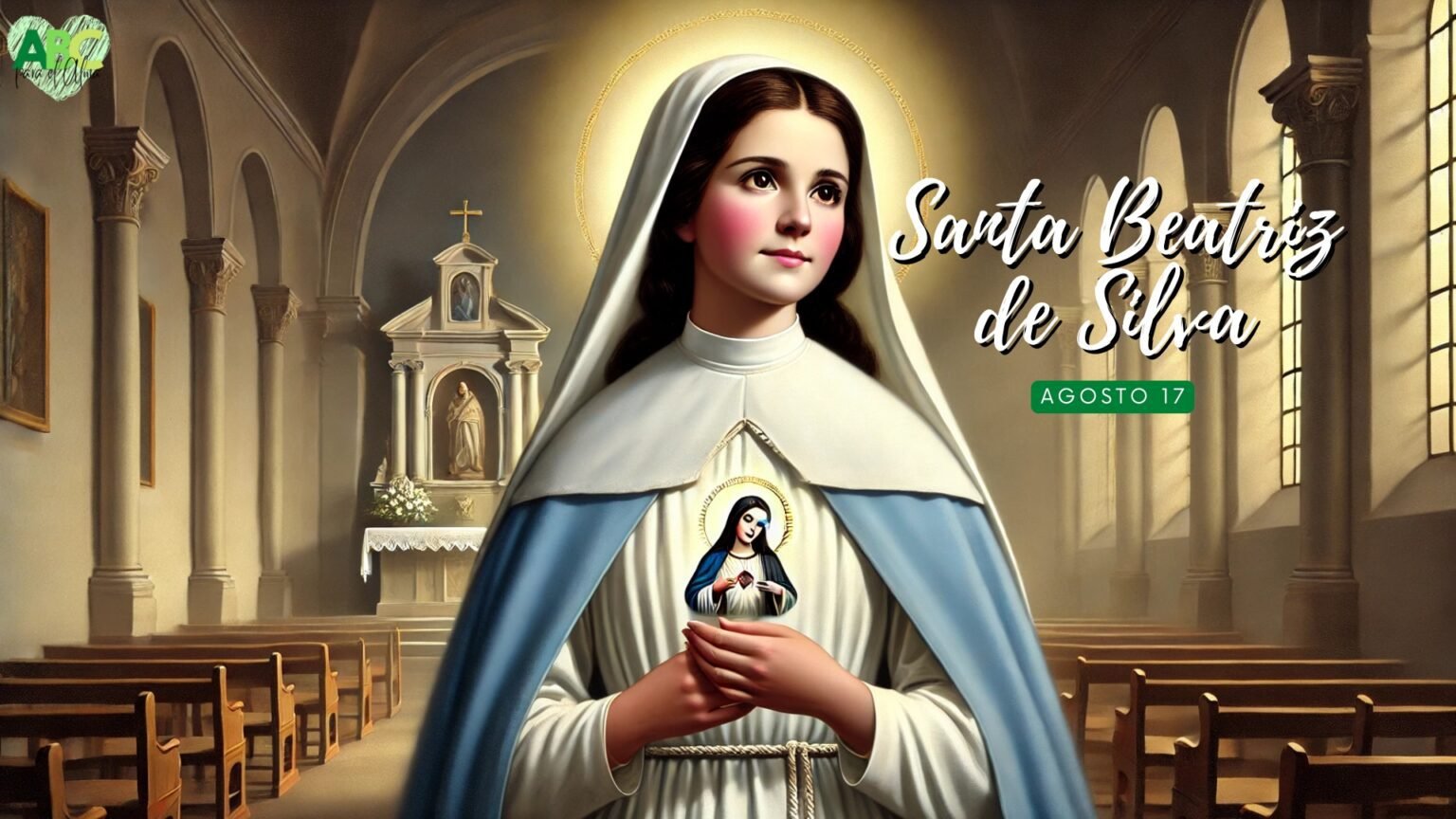 Santa Beatriz de Silva - ABC para el Alma
